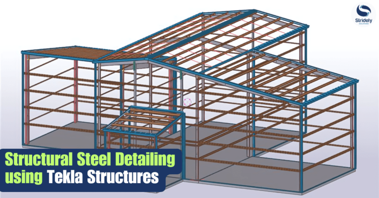 Complete Guide for using Tekla Structures in Steel Detailing Complete Guide for using Tekla Structures in Steel Detailing